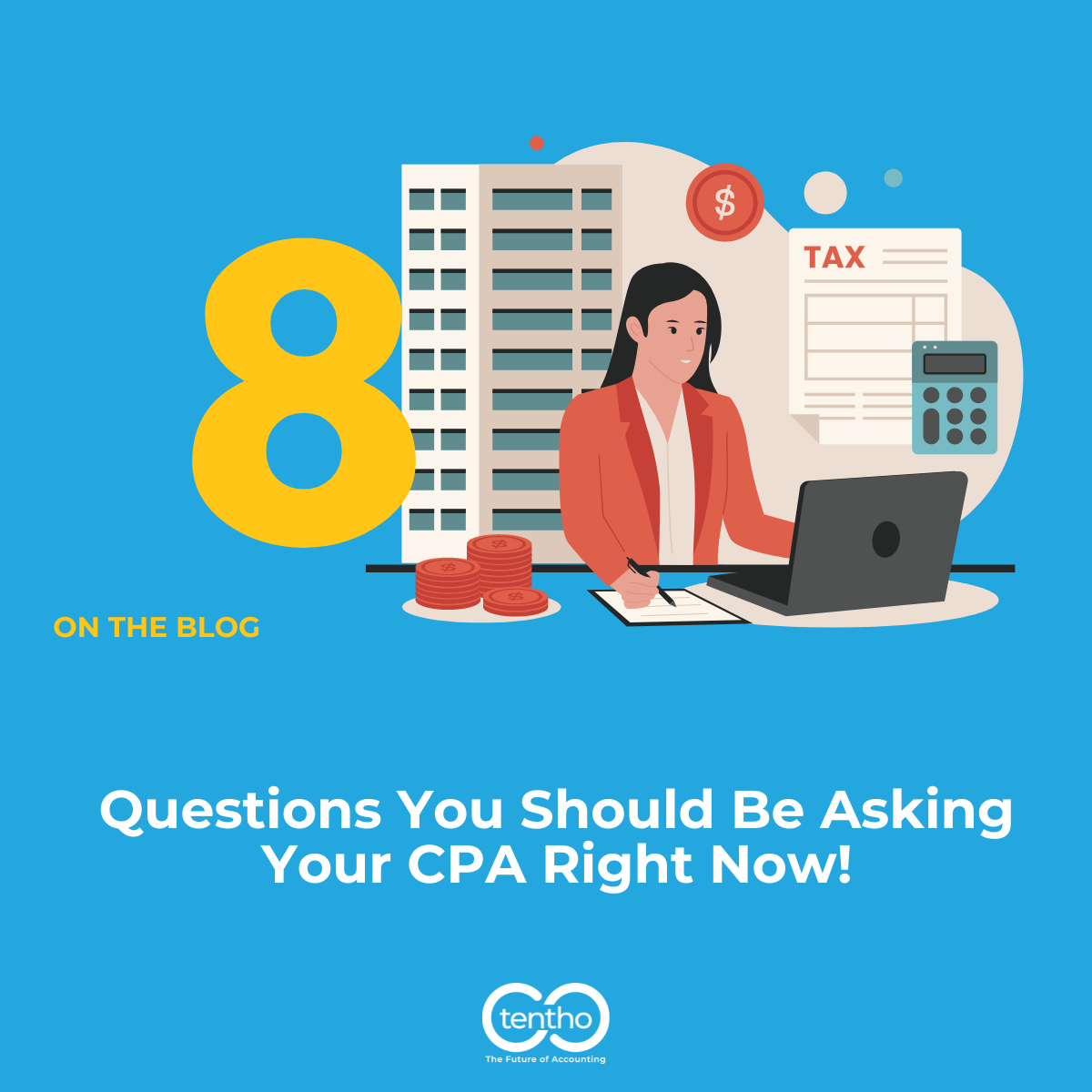 8 Questions You Should Be Asking Your CPA Right Now | Tentho