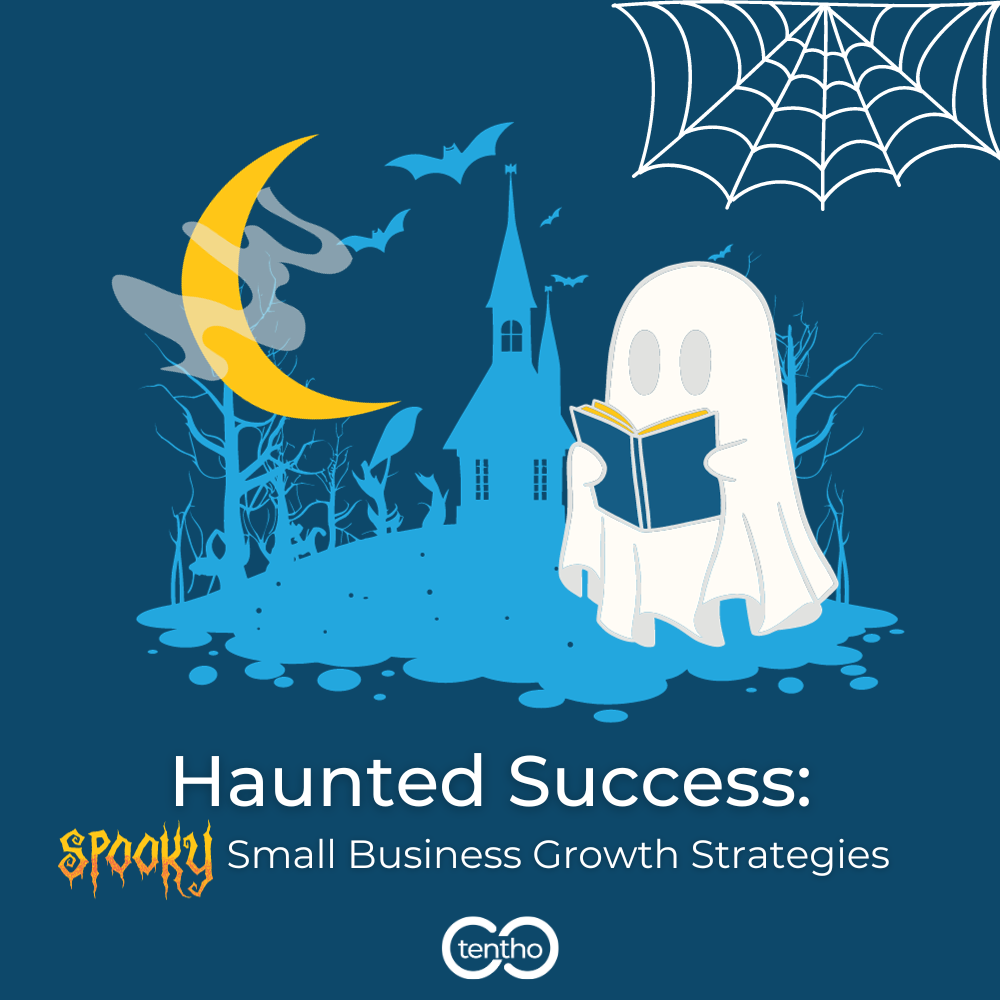Haunted Success: Spooky Small Business Growth Strategies | Tentho